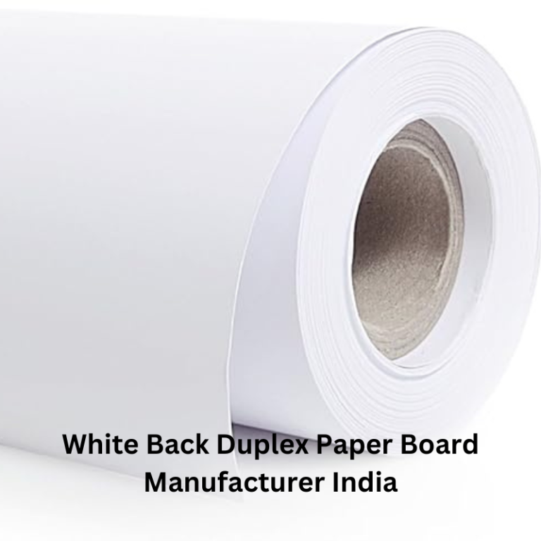 High-Grade White Back Duplex Paper Board Manufacturer in India