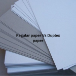 Understanding the Differences: Regular paper Vs Duplex paper